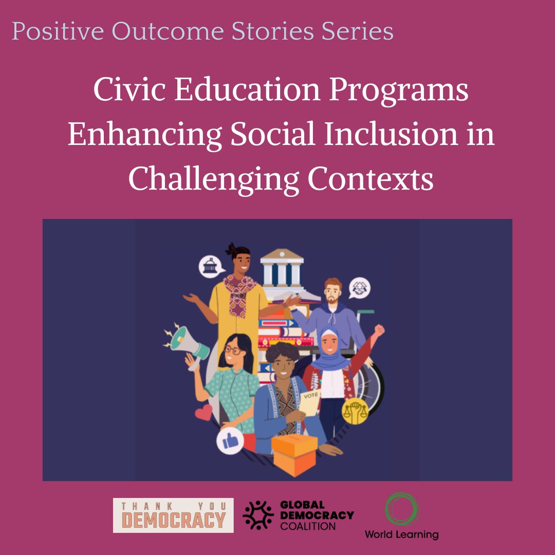 World Learning Positive Outcome Story 1 – Global Democracy Coalition